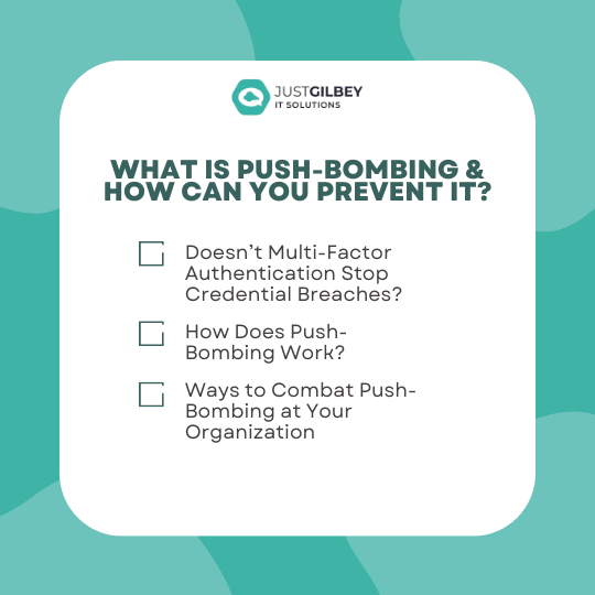 What Is Push-Bombing & How Can You Prevent It? | Just Gilbey IT ...